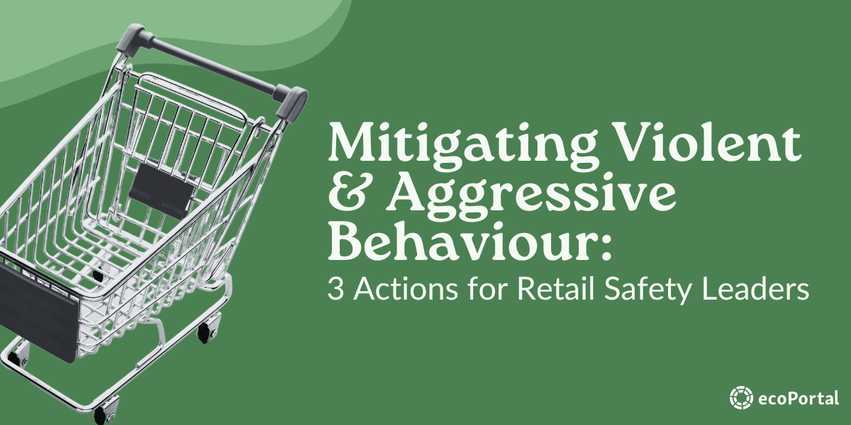 Mitigating violent and aggressive behaviour: 3 actions for retail ...