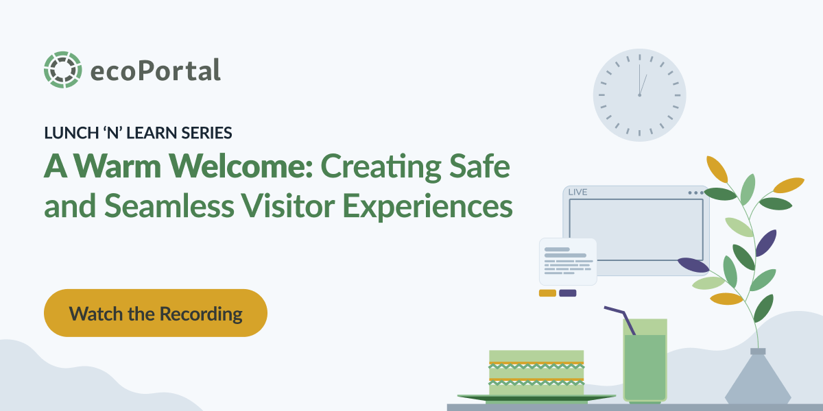 Creating Safe and Seamless Visitor Experiences | ecoPortal Webinar